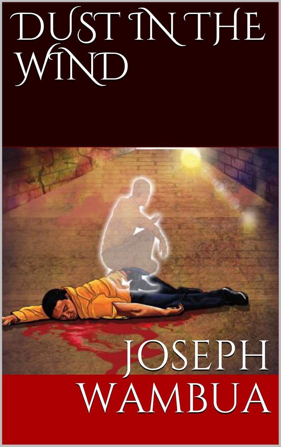 DUST IN THE WIND eBook : WAMBUA, JOSEPH: Amazon.in: Kindle Store
