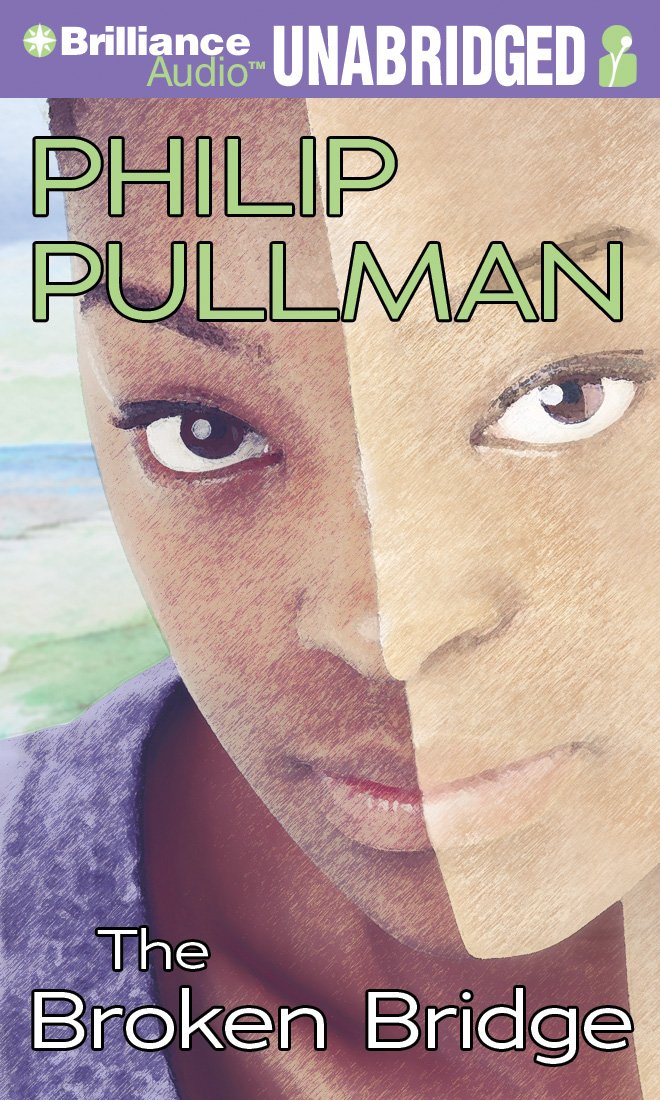 Amazon.com: The Broken Bridge: 9781441875693: Pullman, Philip ...