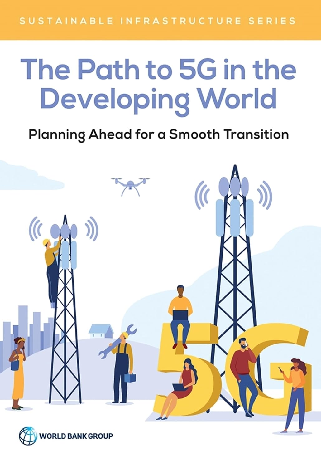 The Path to 5G in the Developing World: Planning Ahead for a Smooth ...