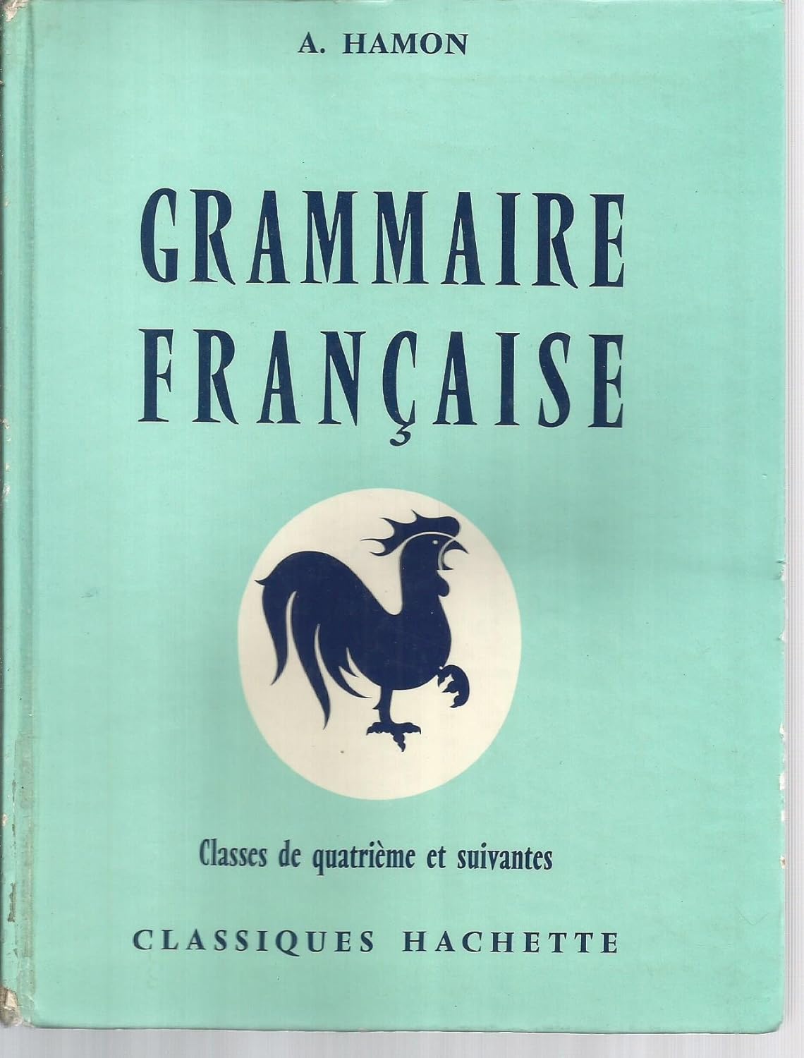 Amazon.com: Grammaire Francaise: Classes De Quatrieme Et Suivantes (In ...