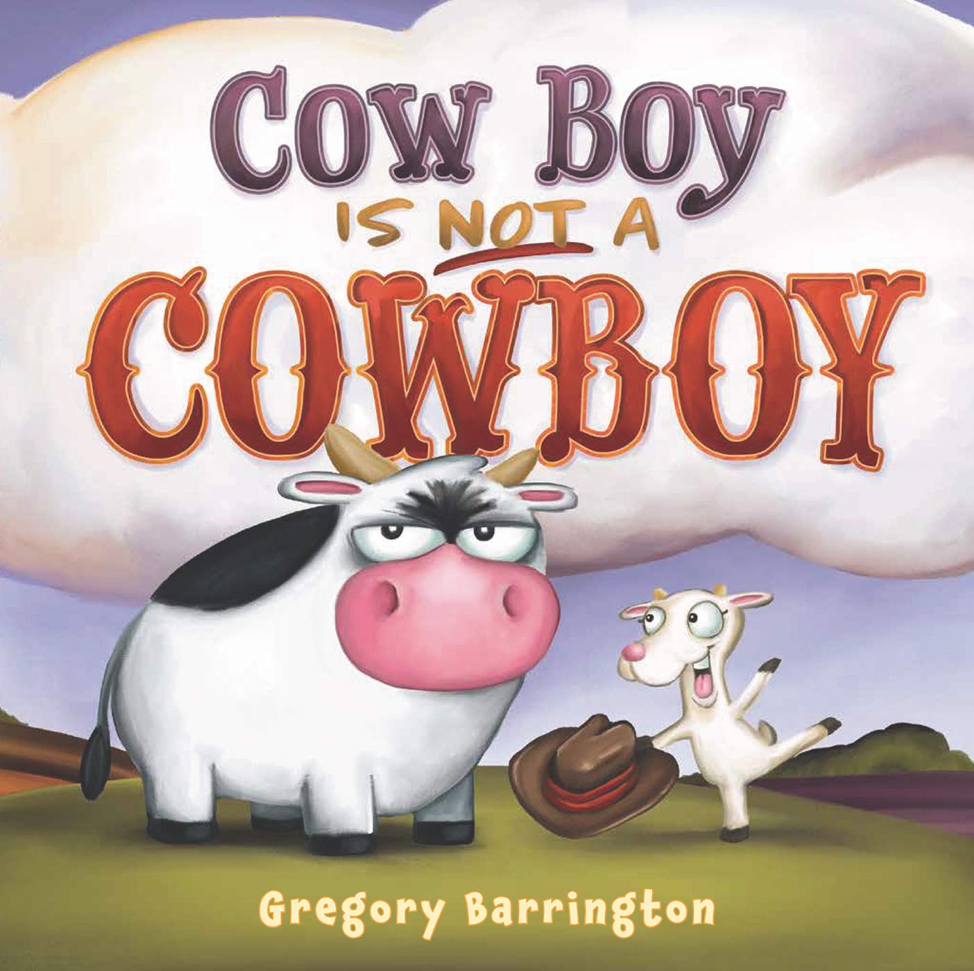 Cow Boy Is NOT a Cowboy : Barrington, Gregory, Barrington, Gregory ...