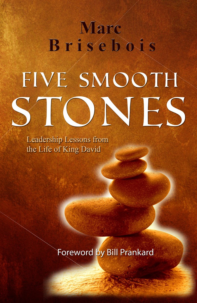 Five Smooth Stones - Leadership Lessons From the Life of David - Kindle ...