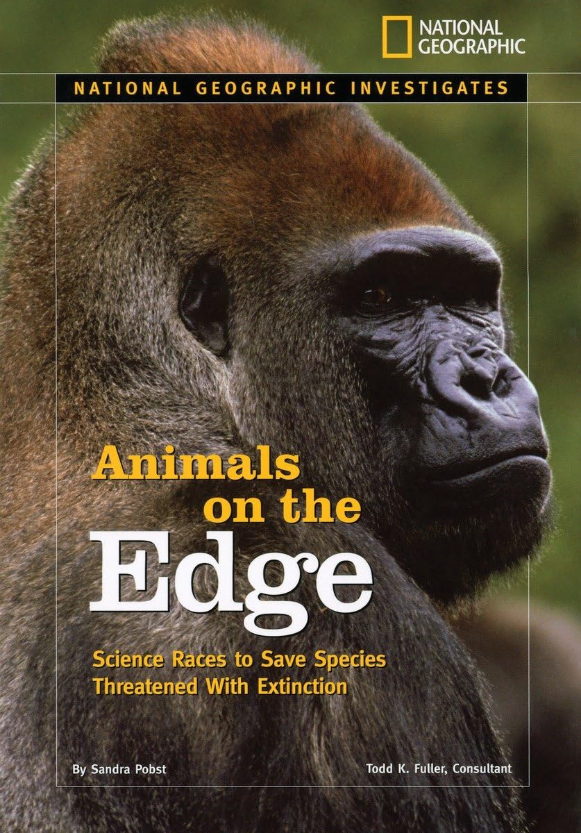 National Geographic Investigates: Animals on the Edge: Science Races to ...