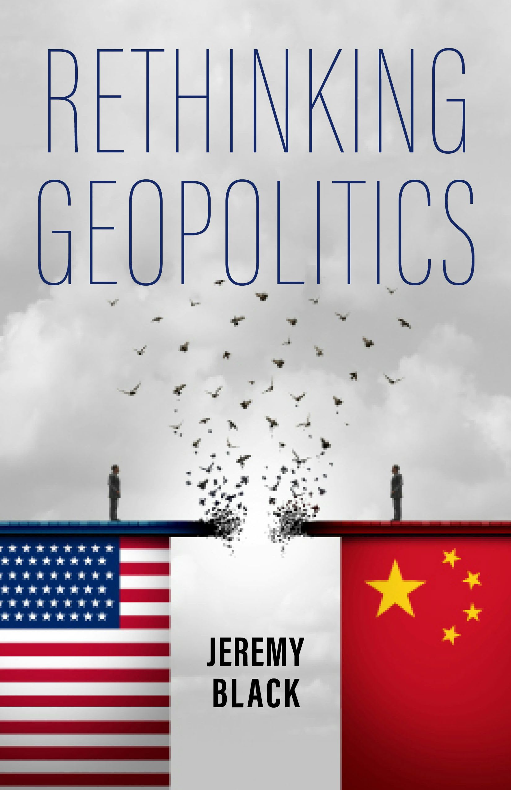 Rethinking Geopolitics: Black, Jeremy: 9780253071613: Amazon.com: Books