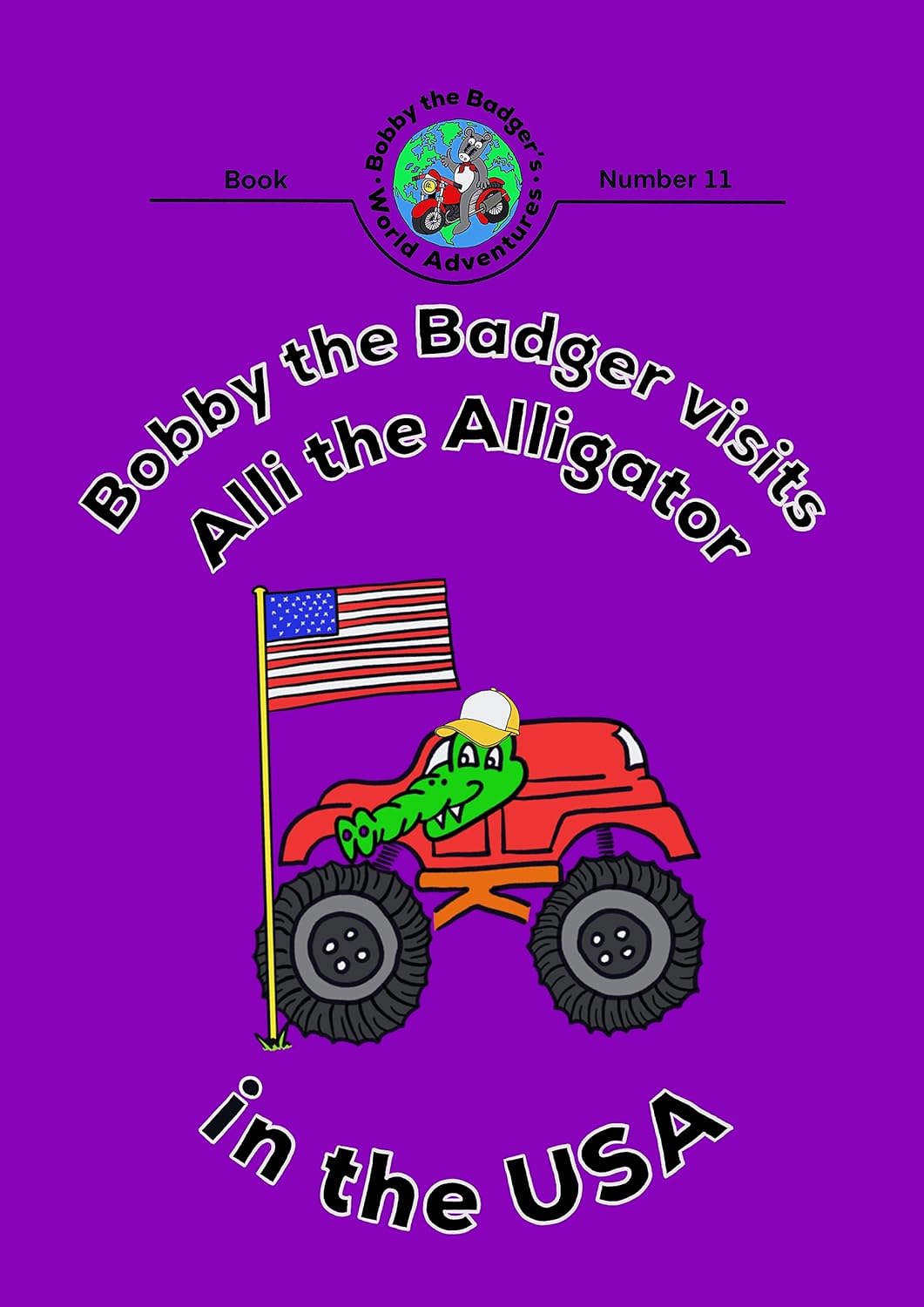 Amazon | Bobby’s the Badger’s World Adventure, book number 11: Bobby ...