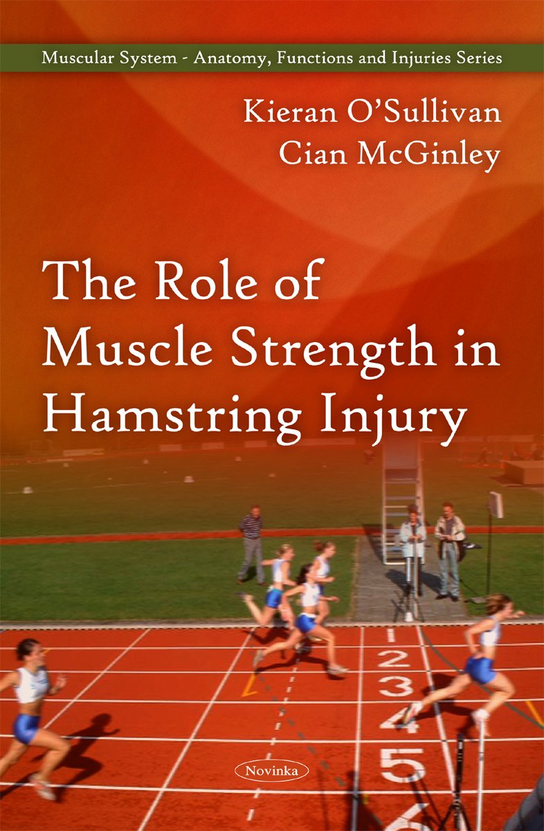 The Role of Muscle Strength in Hamstring Injury (Muscular System ...