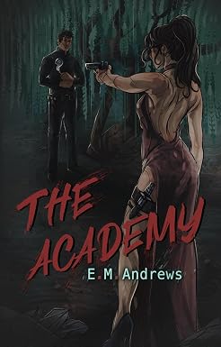 The Academy (The Academy Series Book 1) eBook : Andrews, E. M.: Amazon ...