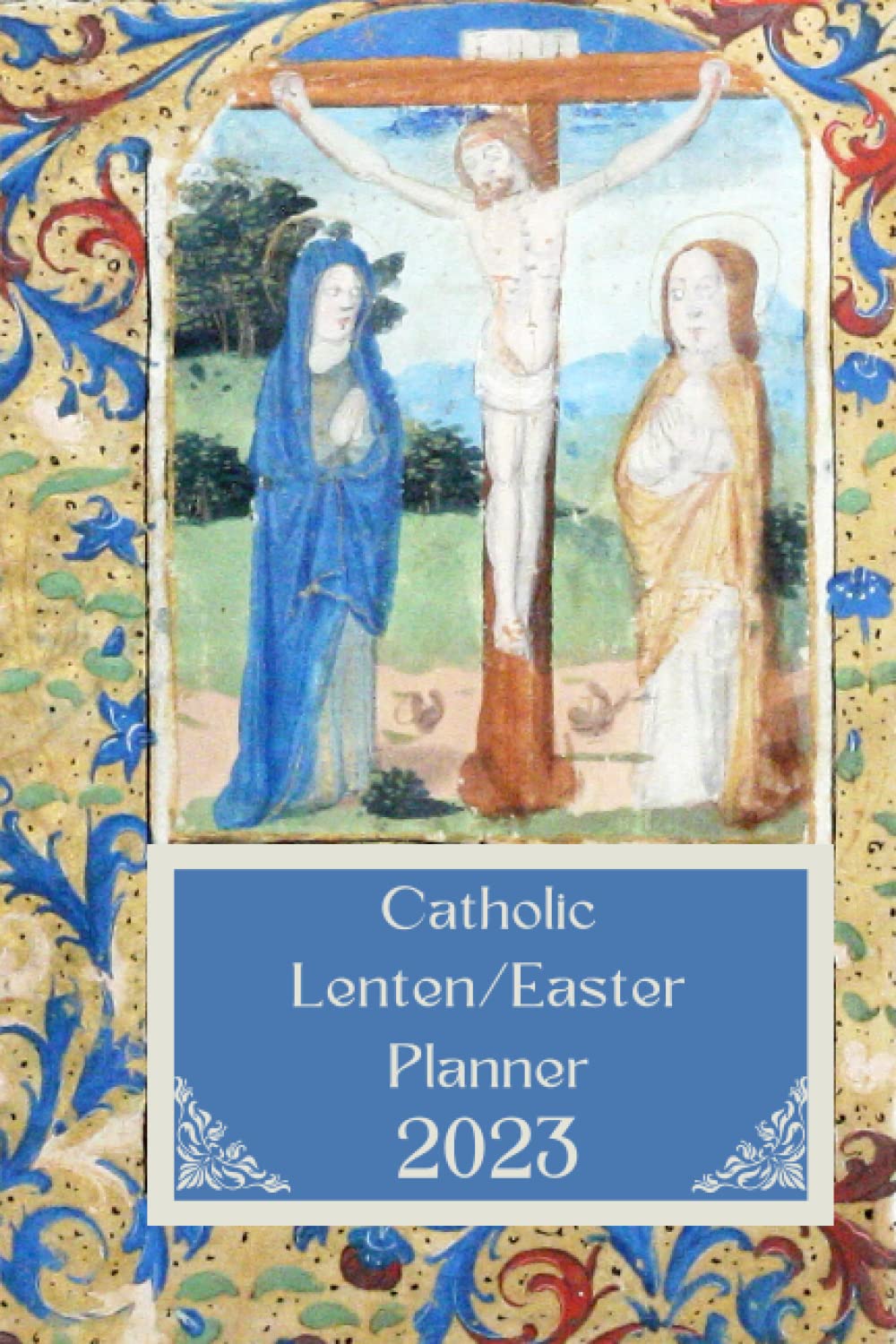 Catholic Lenten-Easter Planner: Publications, Mystic Rose: Amazon.com ...