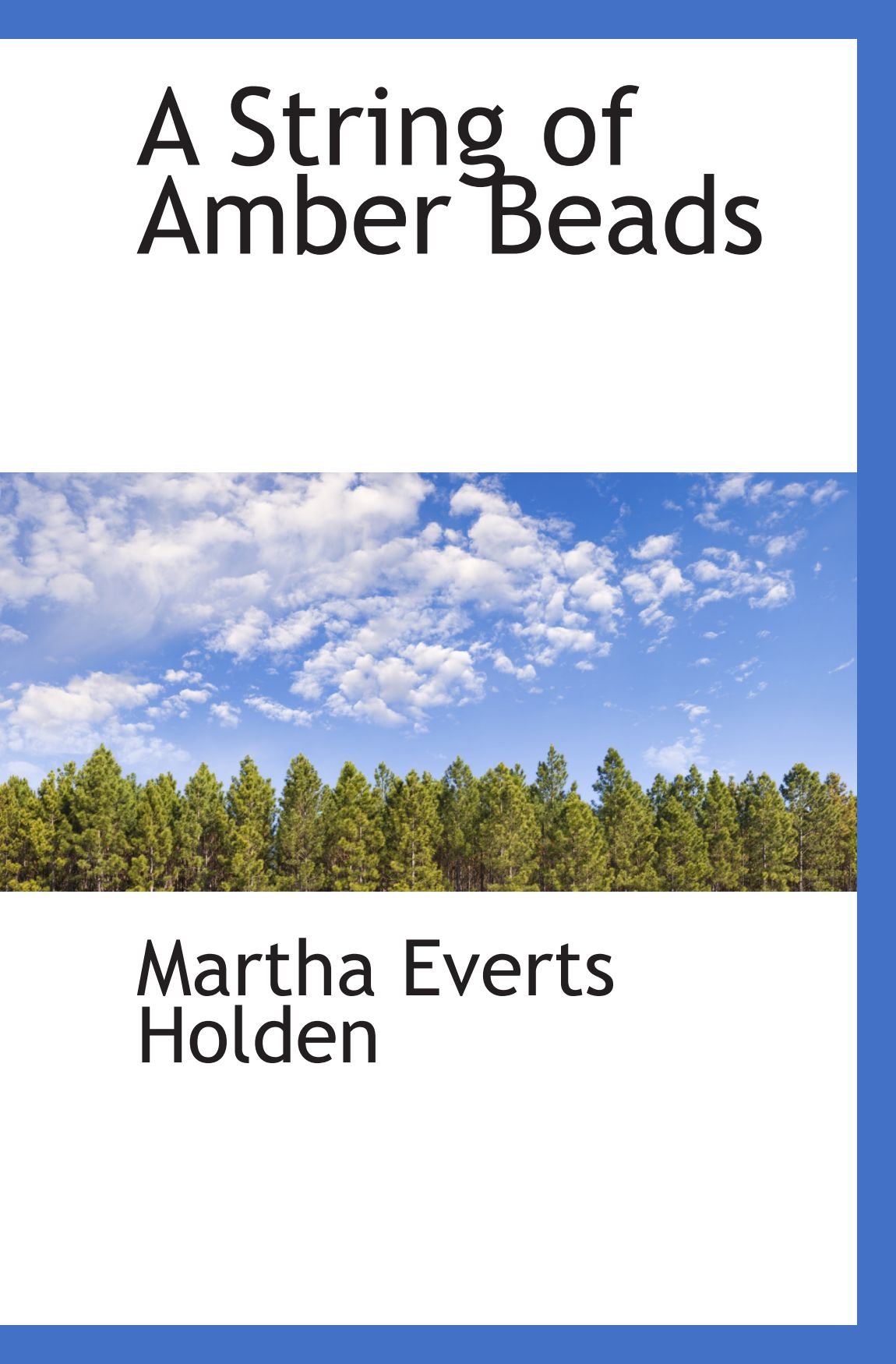 Amazon.co.jp: A String of Amber Beads : Holden, Martha Everts: 洋書