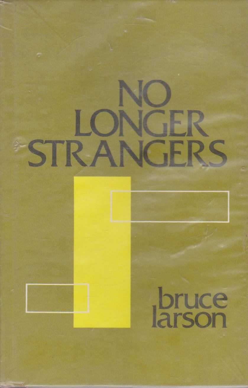 No longer strangers: larson, bruce: Amazon.com: Books