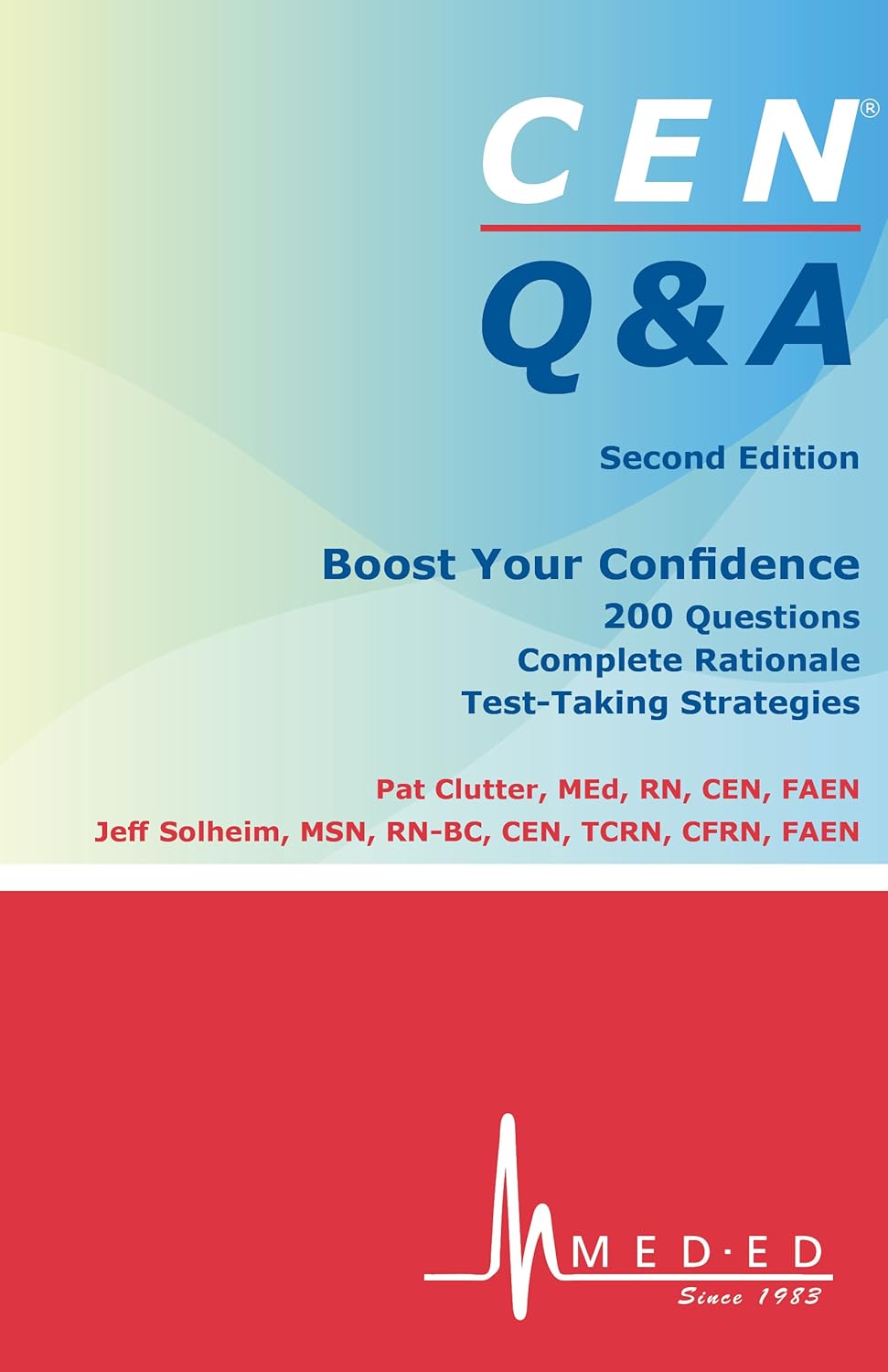 CEN Q & A | Practice Questions, Rationales and Test-taking Strategies ...