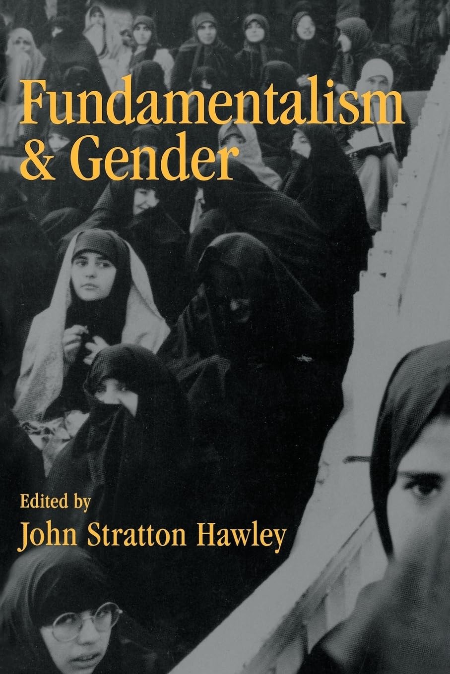 Amazon.com: Fundamentalism and Gender: 9780195082623: Hawley, John ...