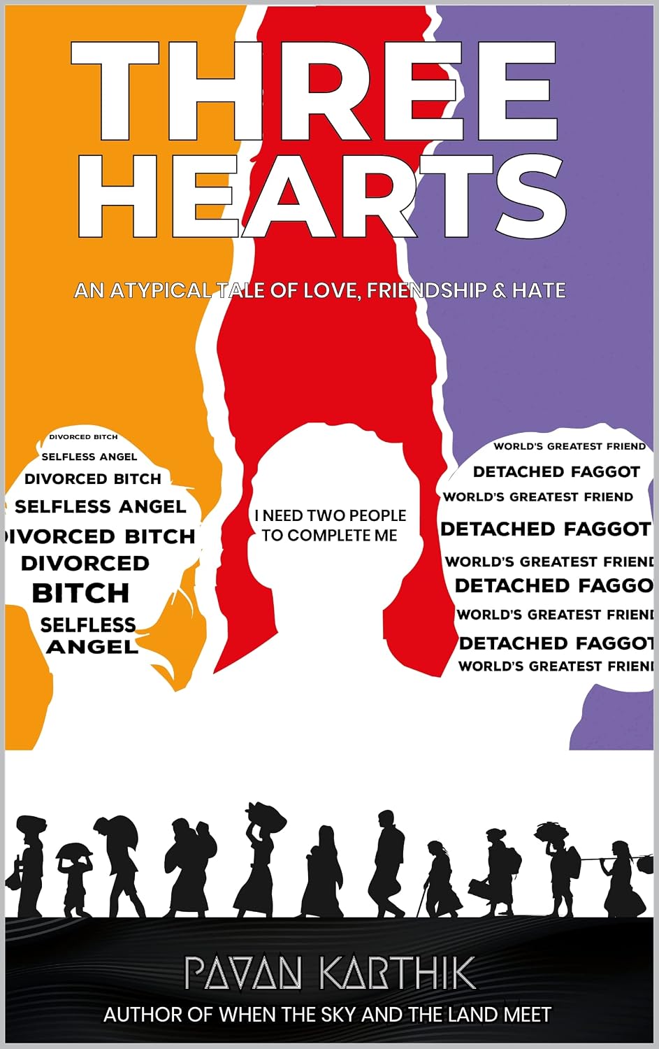 Three Hearts: An Atypical Tale of Love, Friendship & Hate eBook : G ...