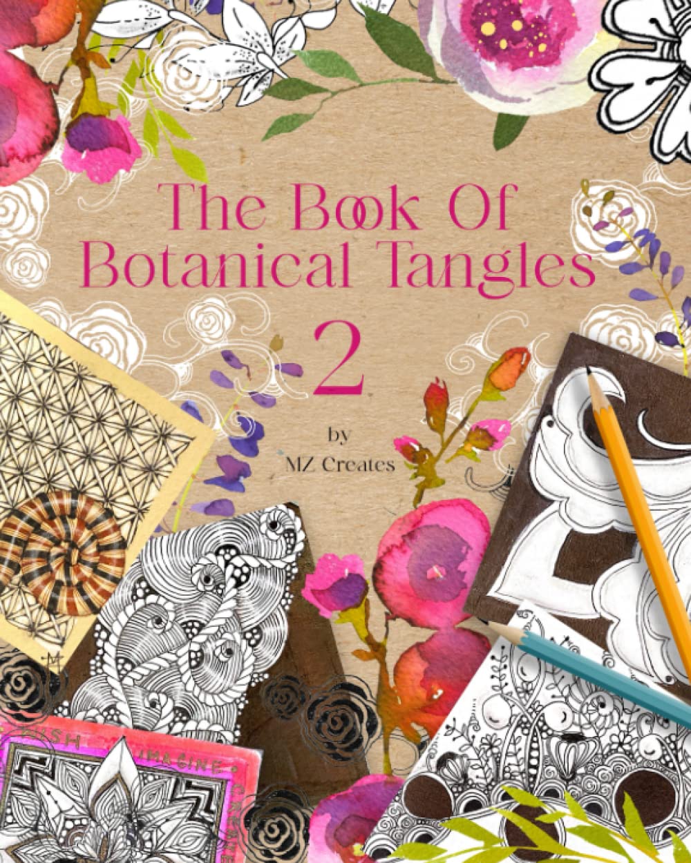 Buy The Book of Botanical Tangles 2: Learn Tangles and Line Drawings to ...