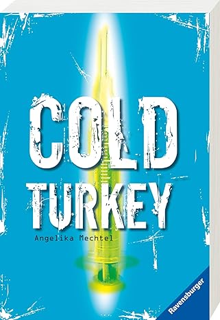 Cold Turkey: Die Drogenkarriere des Andreas B. (Ravensburger ...