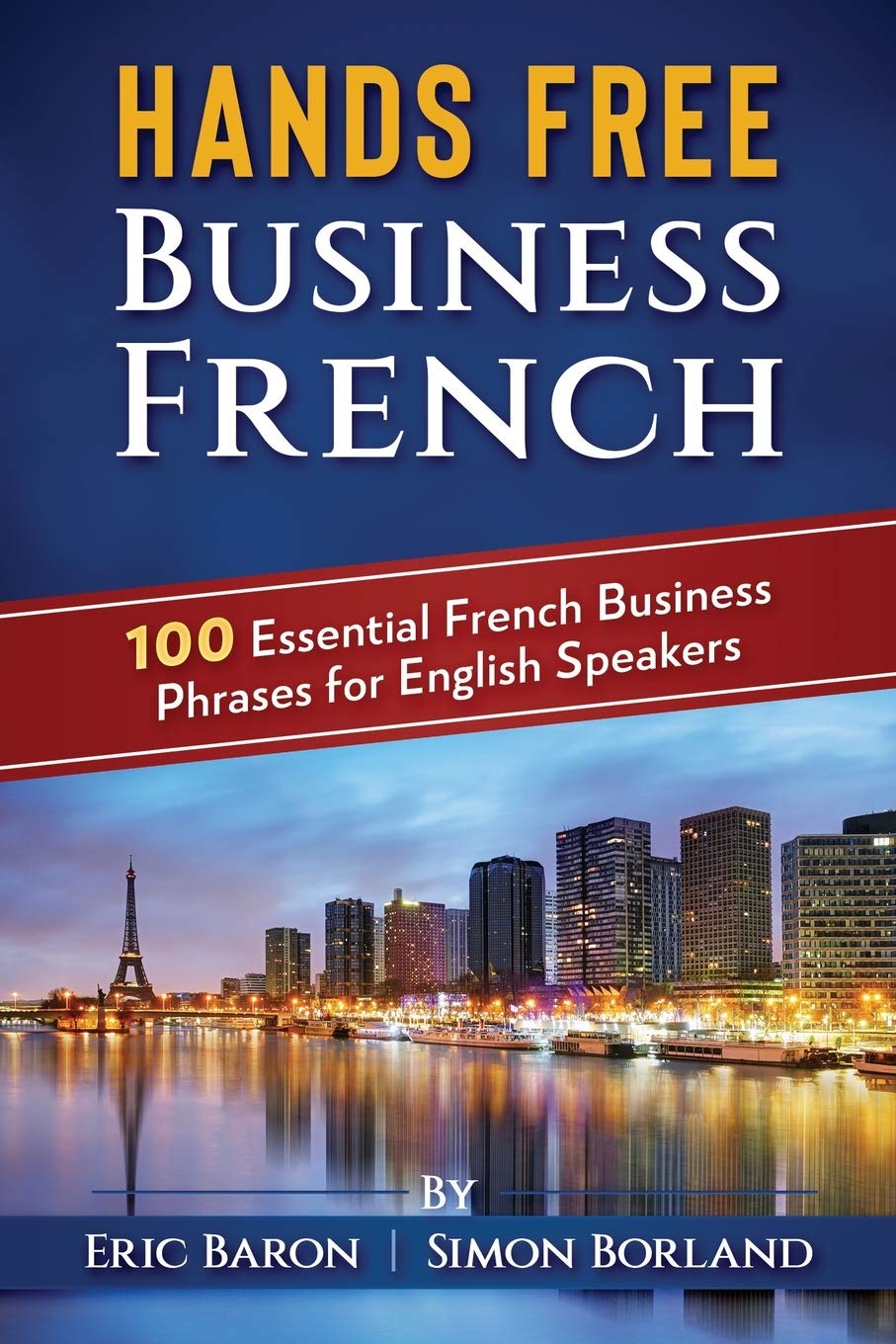 Amazon.com: Hands Free Business French: 100 Essential French Business ...
