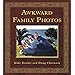 Awkward Family Photos [Hardcover]: Bender, Mike: 9781444704266: Amazon ...