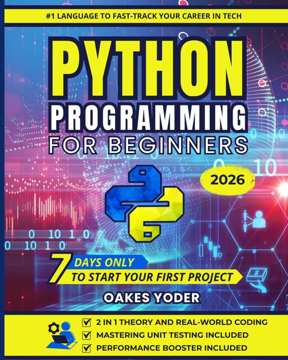 Python Programming for Beginners: The Ultimate Crash Course to Coding with Hands-On Practical ...