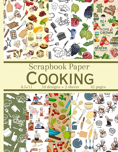 Cooking Scrapbook Paper: 20 Kitchen Themed Double Sided Patterns ...