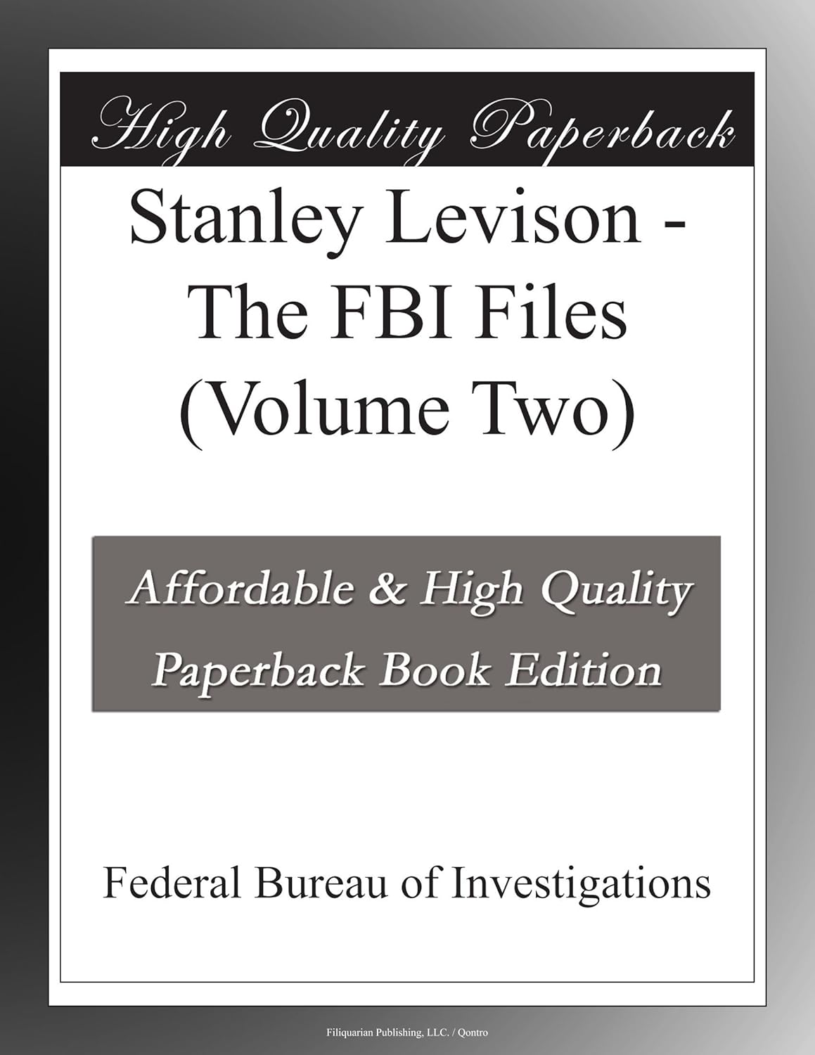 Stanley Levison - The FBI Files (Volume Two): Bureau of Investigations ...