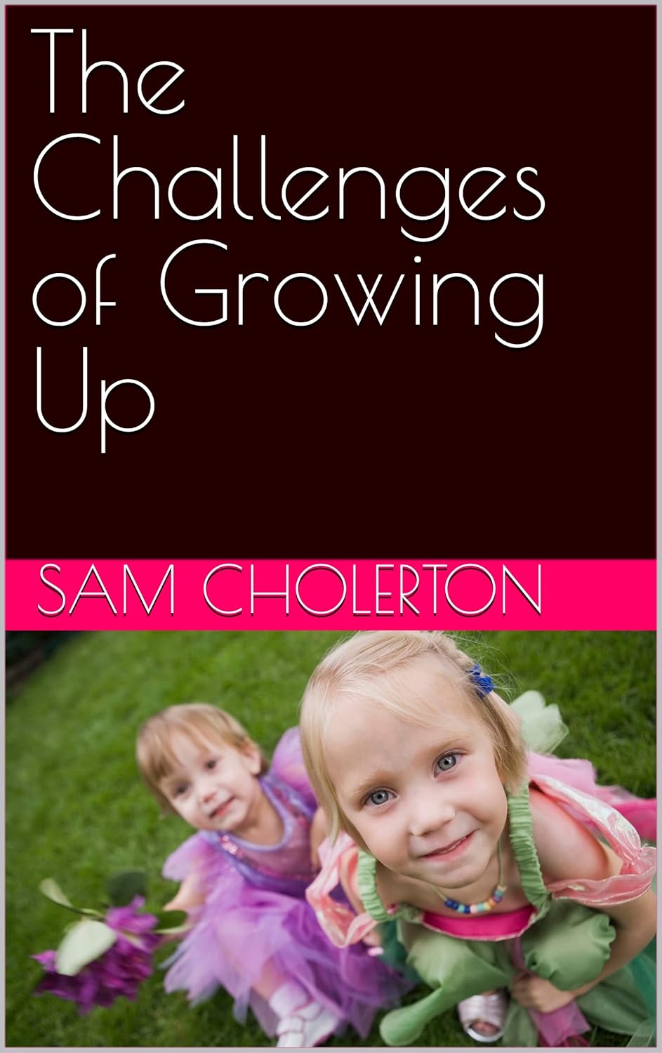 The Challenges of Growing Up eBook : Cholerton , Sam: Amazon.co.uk ...