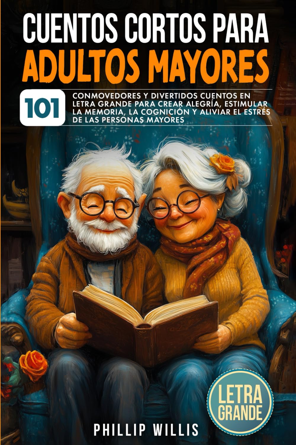 Cuentos Cortos Para Adultos Mayores: 101 Conmovedores Y Divertidos ...