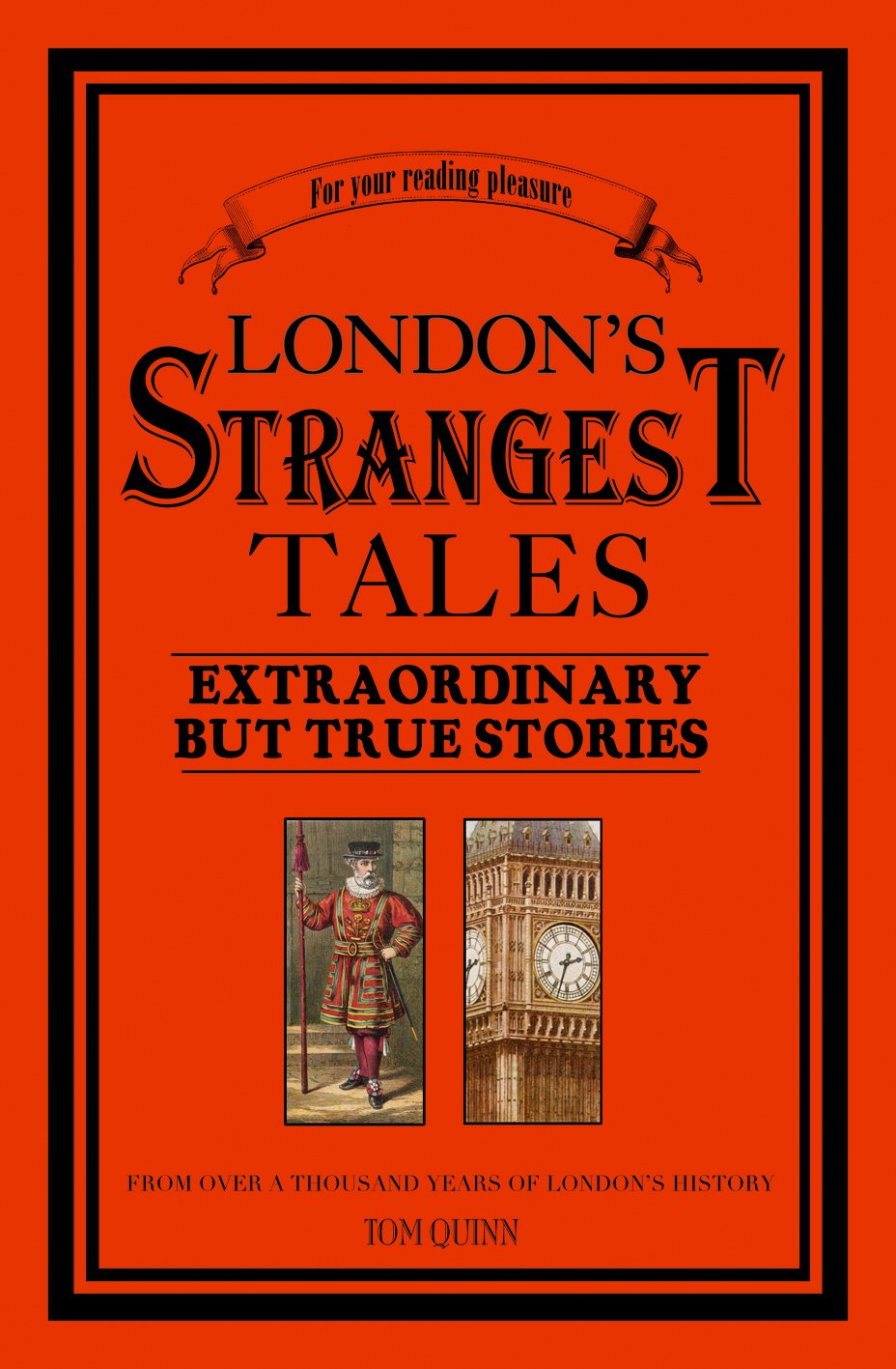 London's Strangest Tales: Extraordinary But True Stories (Strangest ...
