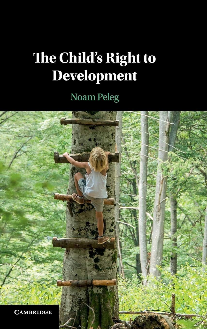 The Child's Right to Development: Peleg, Noam: 9781107094529: Amazon ...