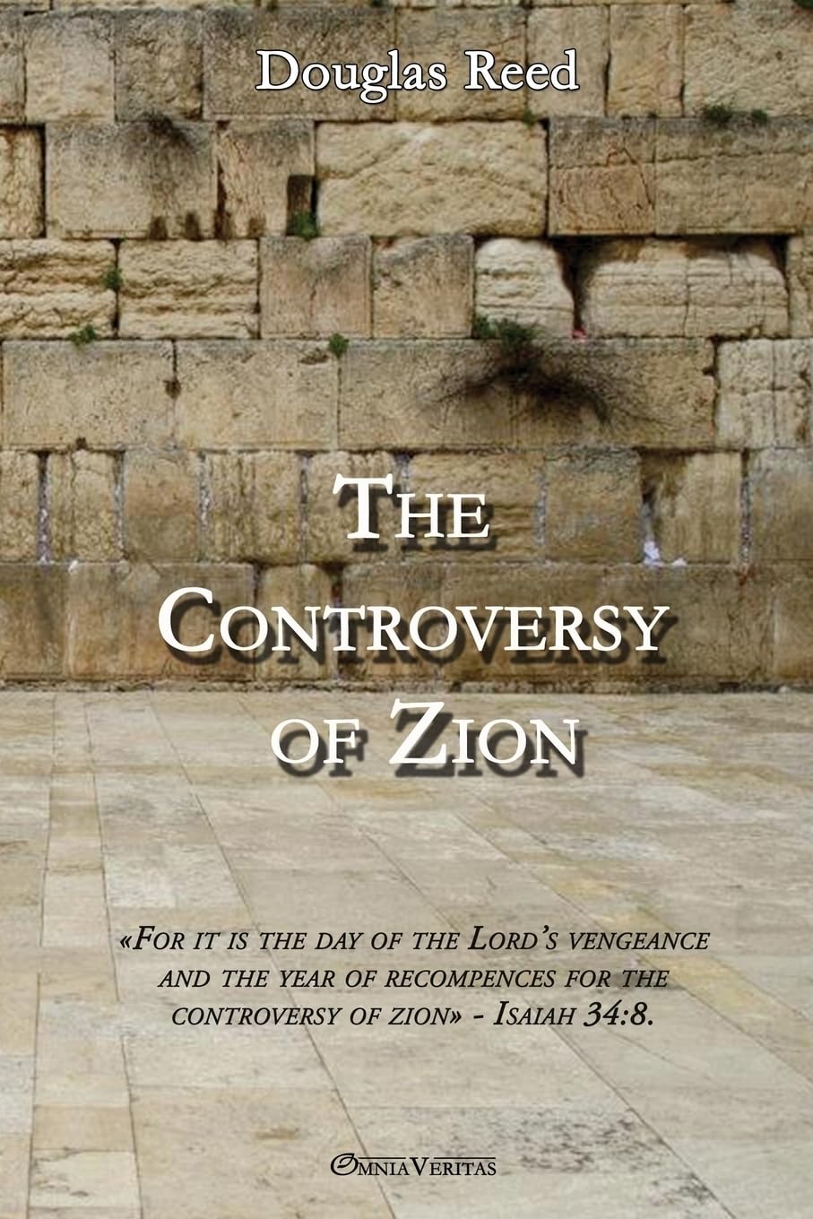The Controversy of Zion: Reed, Douglas: 9781910220030: Amazon.com: Books