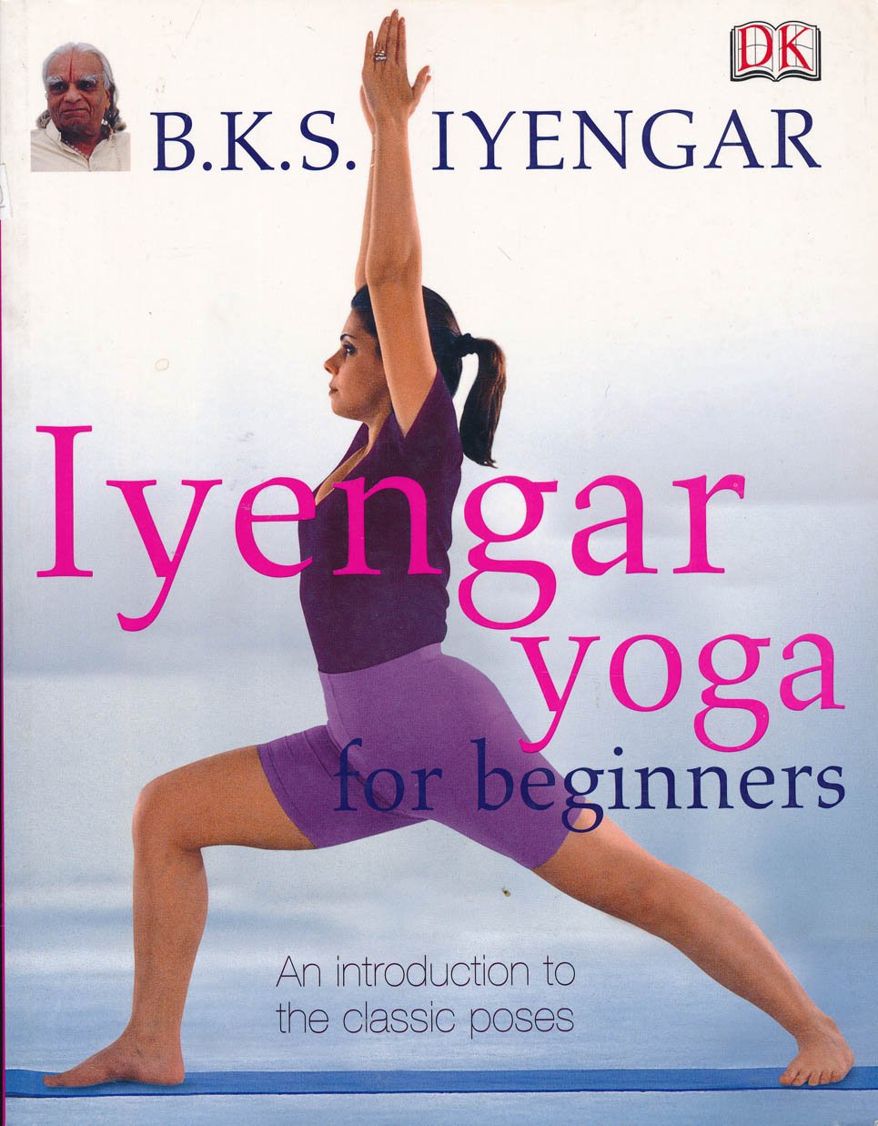 Iyengar Yoga For Beginners: Amazon.co.uk: Iyengar, B.K.S ...