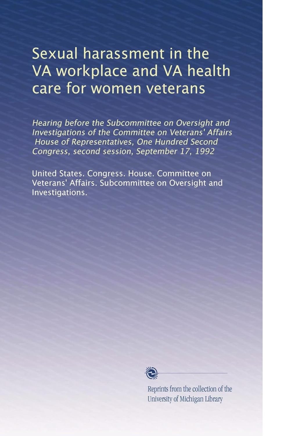 Amazon.com: Sexual harassment in the VA workplace and VA health care ...