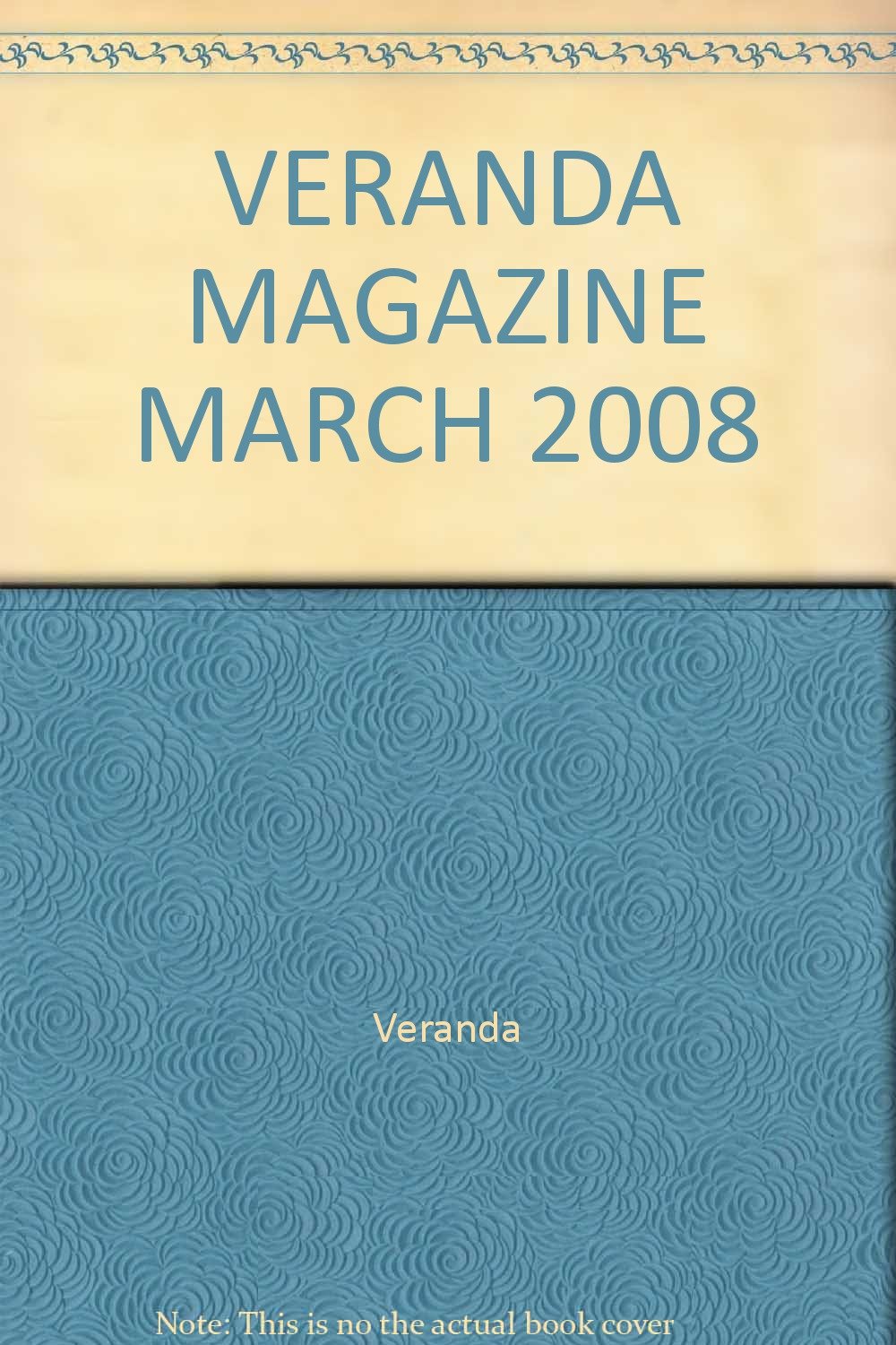 VERANDA MAGAZINE MARCH 2008: Veranda: Amazon.com: Books