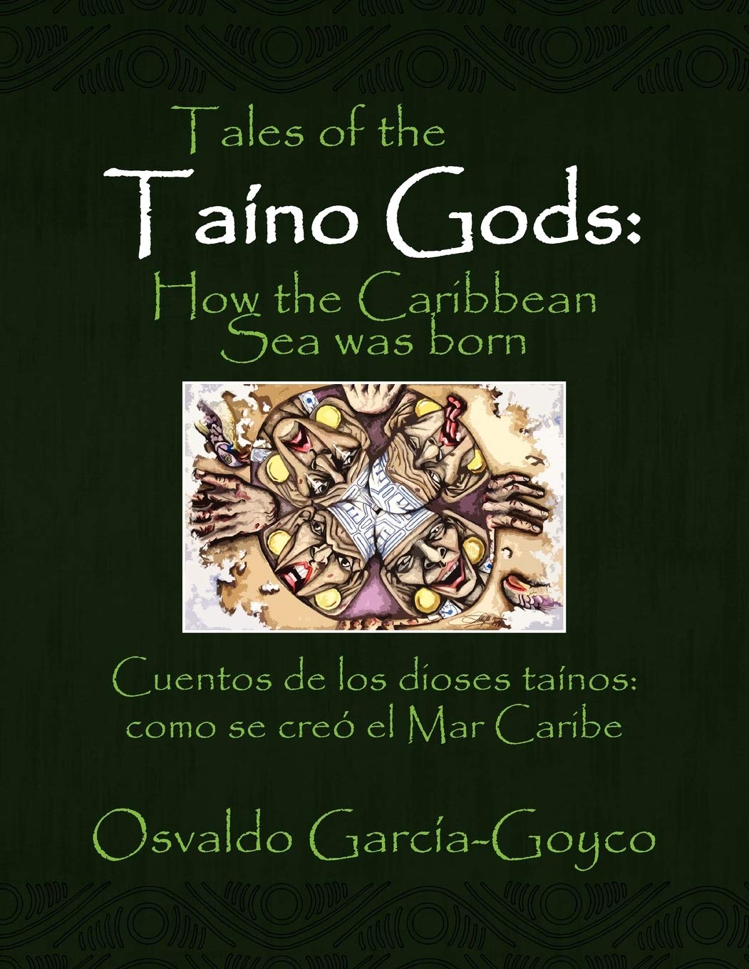 Tales of the Taino Gods/Cuentos de Los Dioses Tainos (Multilingual ...