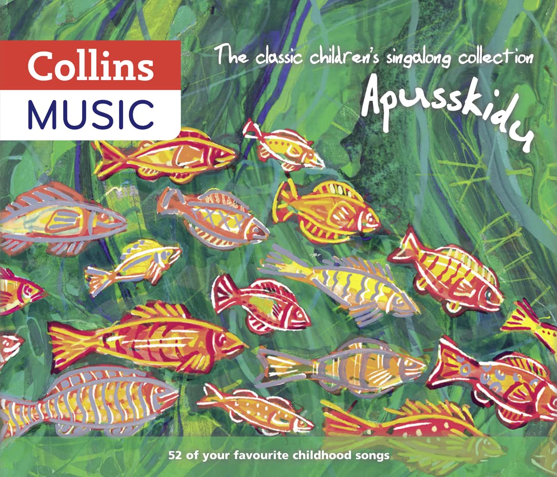 The classic children’s singalong collection: Apusskidu: 52 of your ...