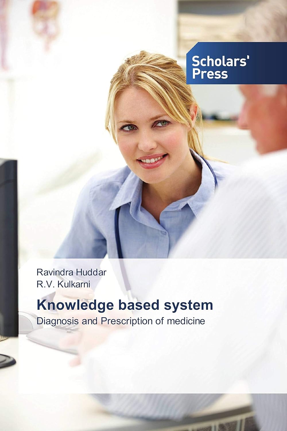 Knowledge based system: Diagnosis and Prescription of medicine: Huddar ...