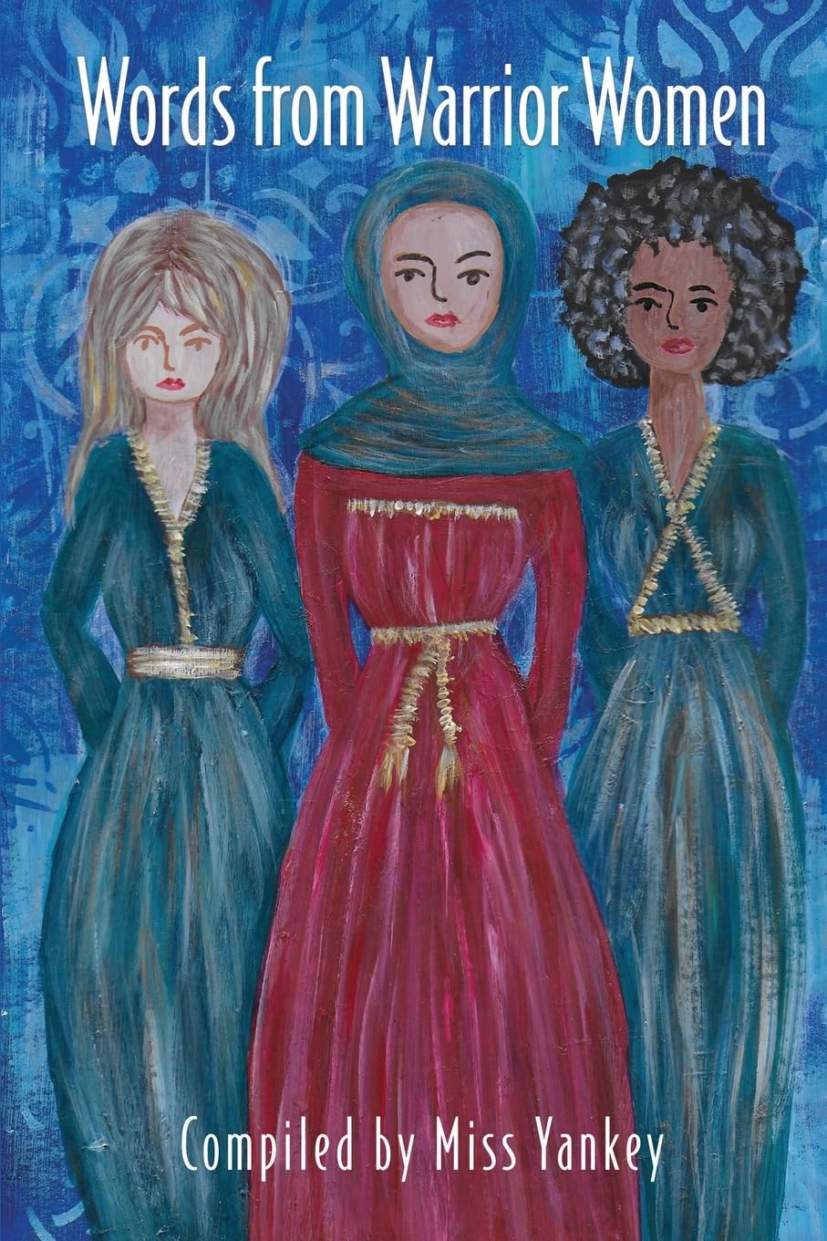 Words from Warrior Women : Yankey, Miss: Amazon.co.uk: Books