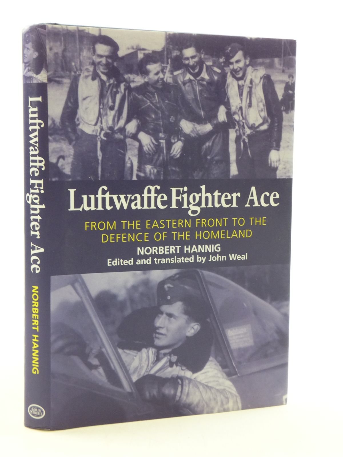 Luftwaffe Ace: From the Eastern Front to the Defence of the Homeland ...