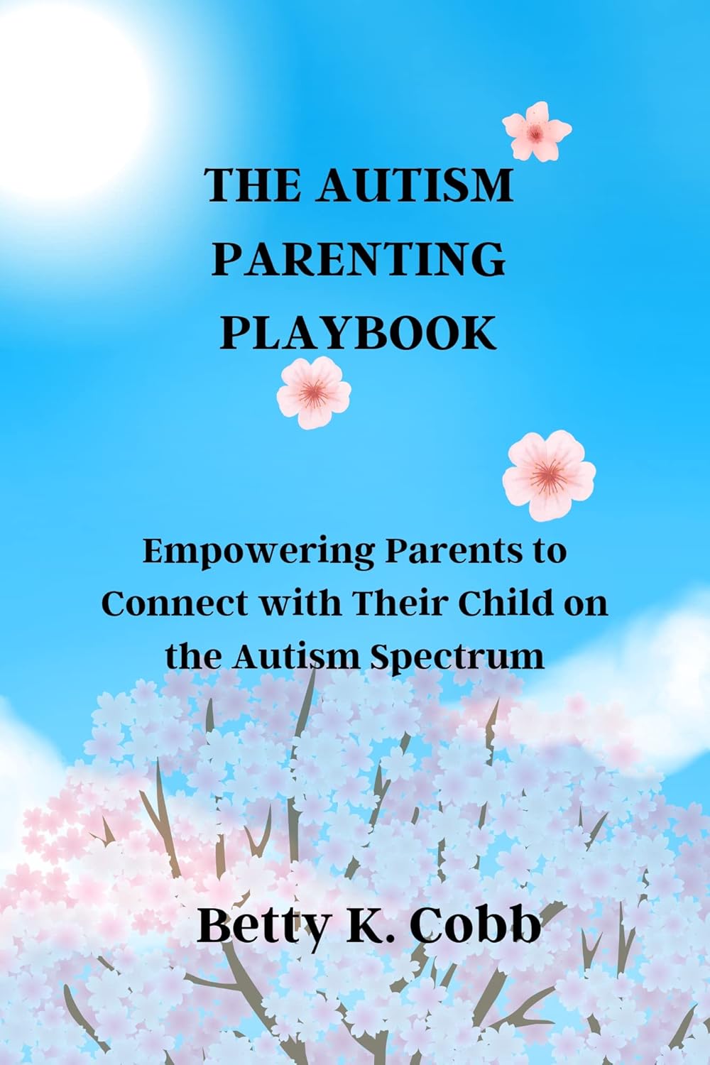Amazon.com: THE AUTISM PARENTING PLAYBOOK: Empowering Parents to ...