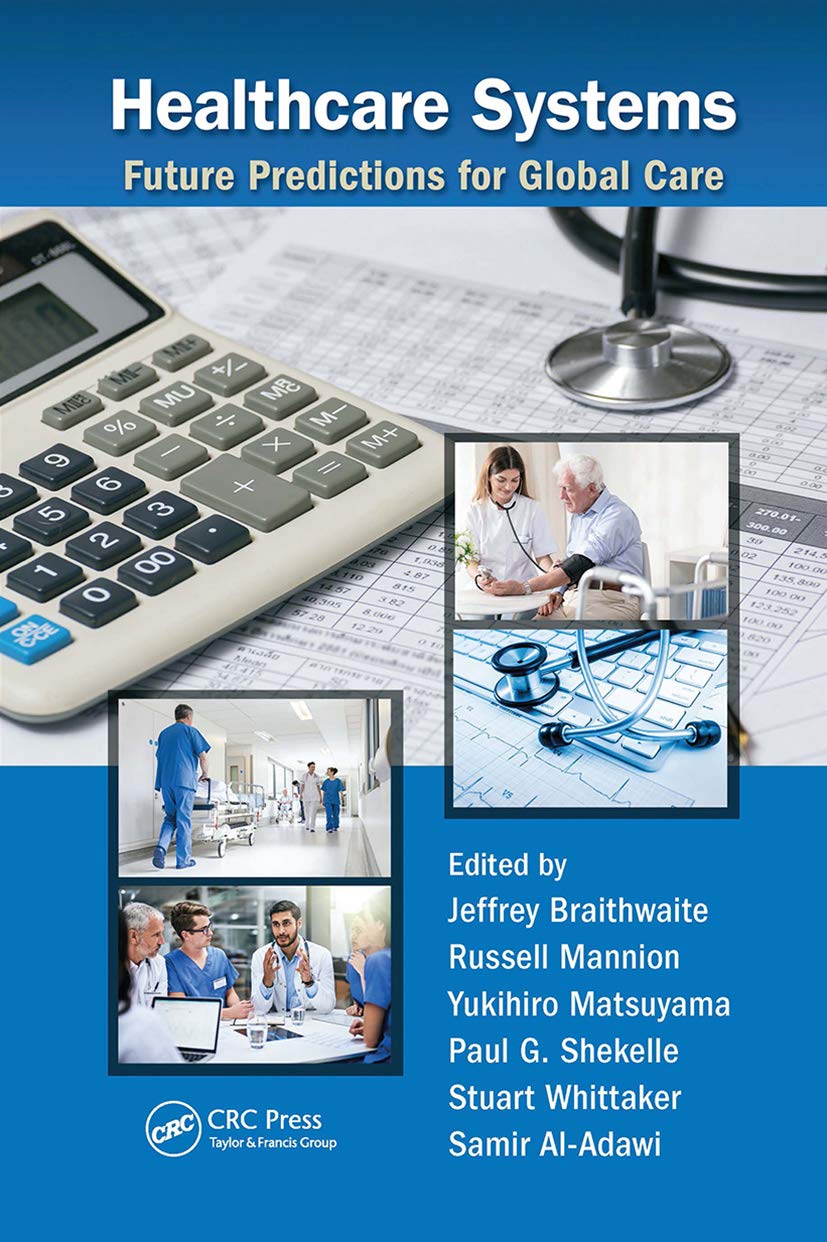 Healthcare Systems: Braithwaite, Jeffrey, Mannion, Russell, Matsuyama ...