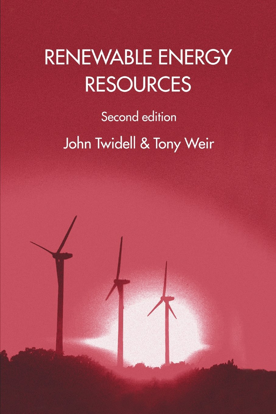 Renewable Energy Resources: Twidell, John: 9780419253303: Amazon.com: Books