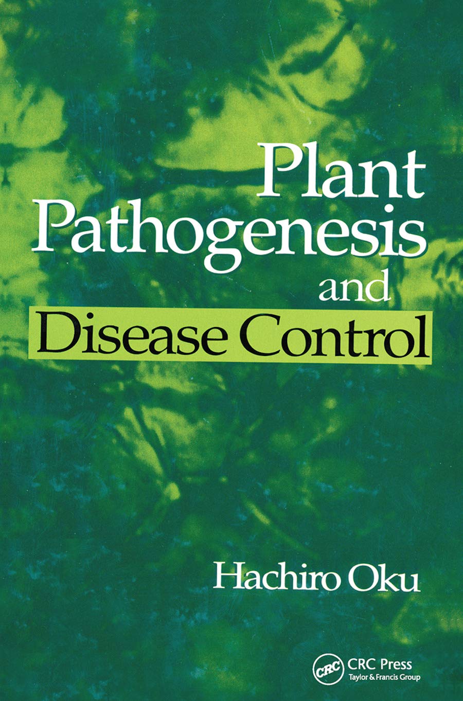 Buy Plant Pathogenesis and Disease Control Book Online at Low Prices in ...