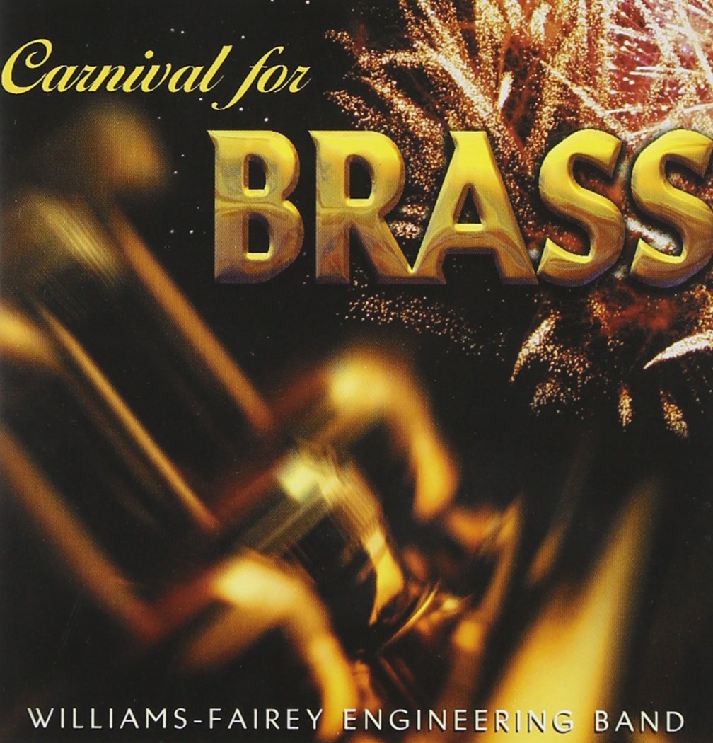 Williams-Fairey Engineering Band - Carnival For Brass - Amazon.com Music