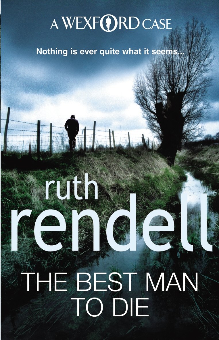 The Best Man to Die: Rendell, Ruth: 9780099534839: Amazon.com: Books