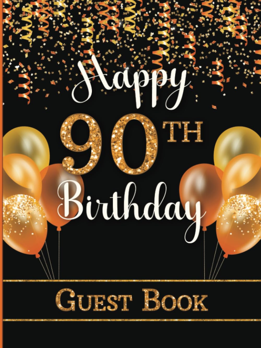 90th Birthday Guest Book: Hardcover Sign-In Book for Ninety Year Old ...