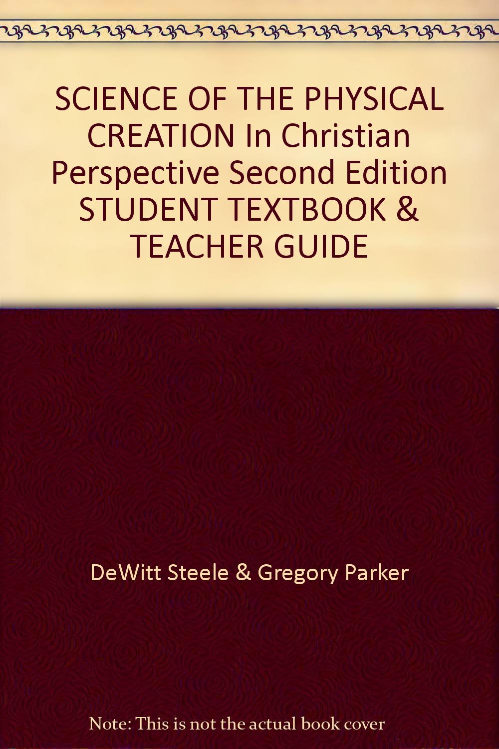 Science of the physical creation in Christian perspective (A Beka book ...