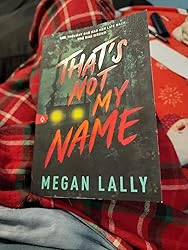 Amazon.com: That's Not My Name eBook : Lally, Megan: Kindle Store