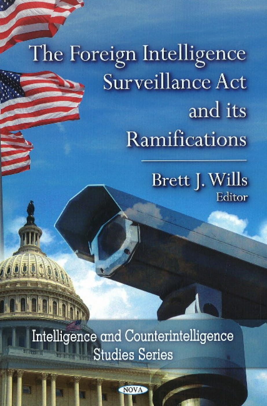 The Foreign Intelligence Surveillance ACT & Its Ramifications ...
