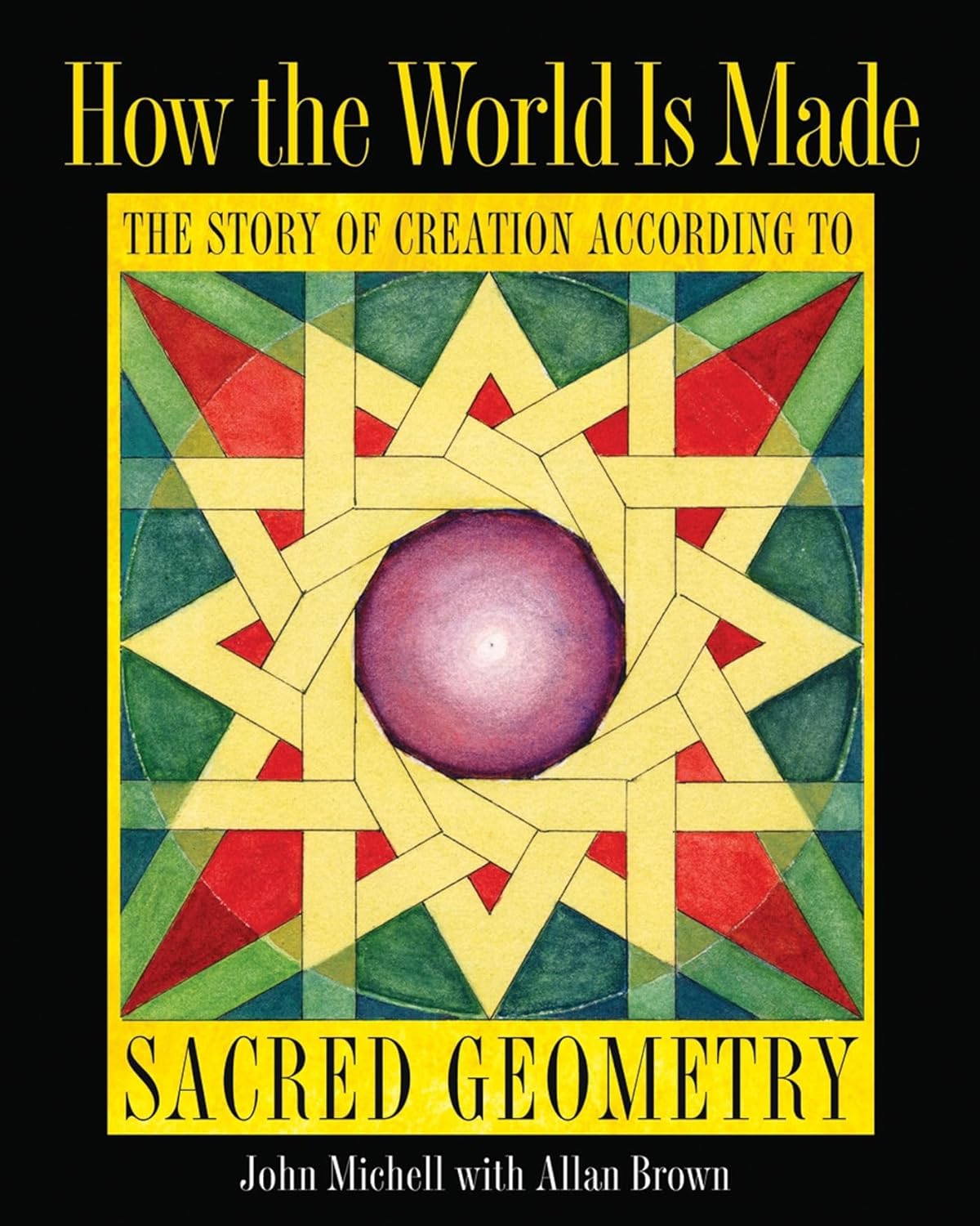 How the World Is Made: The Story of Creation according to Sacred ...