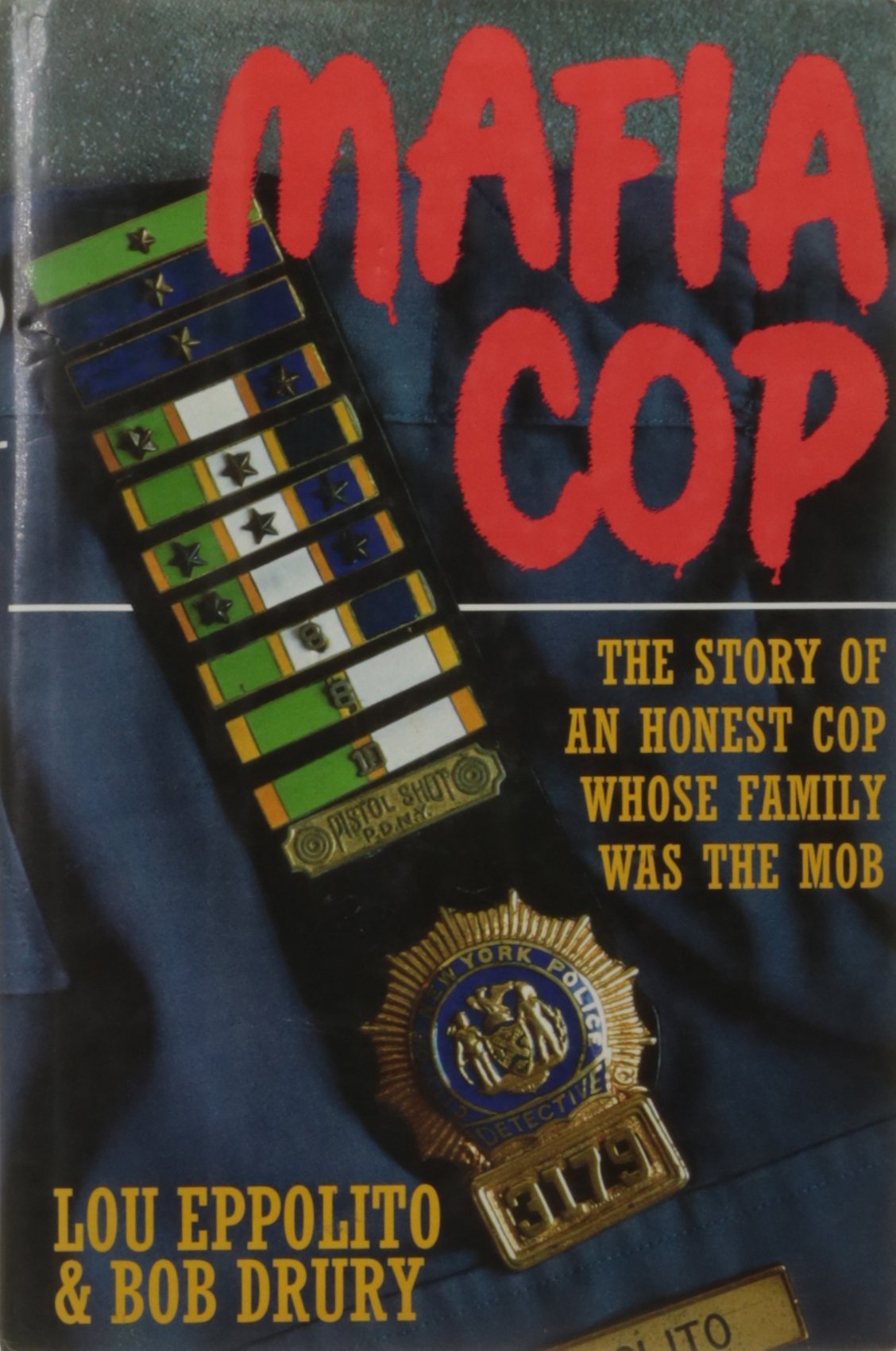 Mafia Cop: The Story of an Honest Cop Whose Family Was the Mob ...
