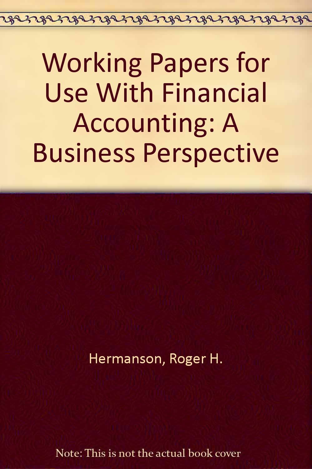 Working Papers for Use With Financial Accounting: A Business ...
